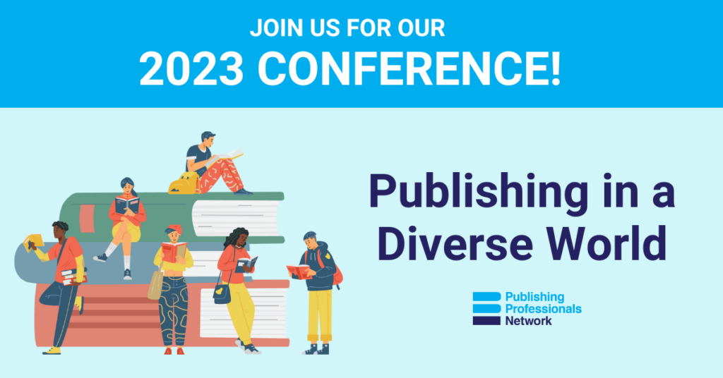 PPN Conference 2023: Publishing in a Diverse World | Publishing Professionals Network